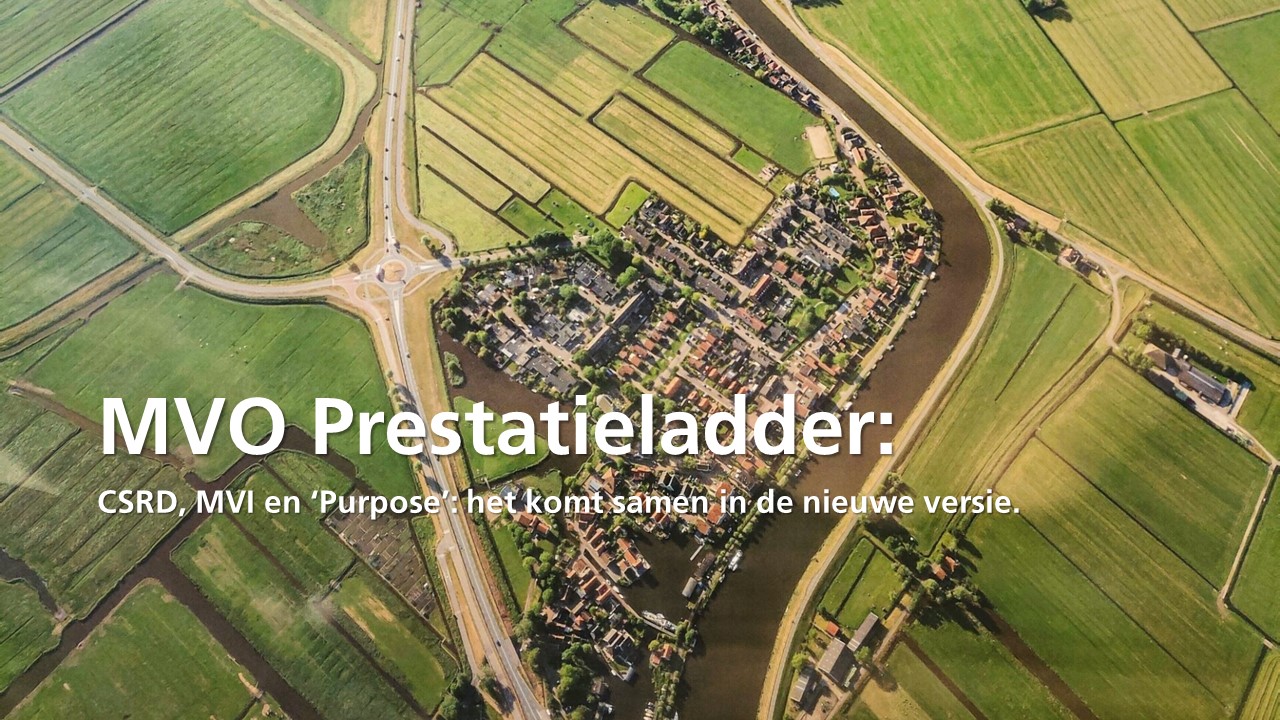 MVO Prestatieladder maakt grote stappen met versie 4.0 - Duurzaam Ondernemen